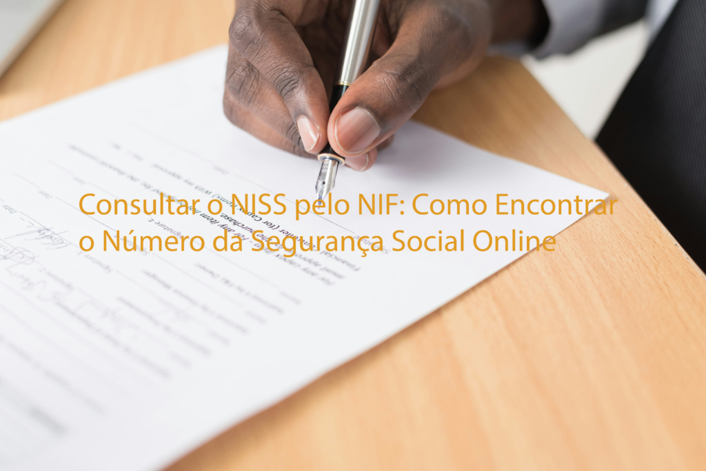 Consultar o NISS pelo NIF: Como Encontrar o Número da Segurança Social ...